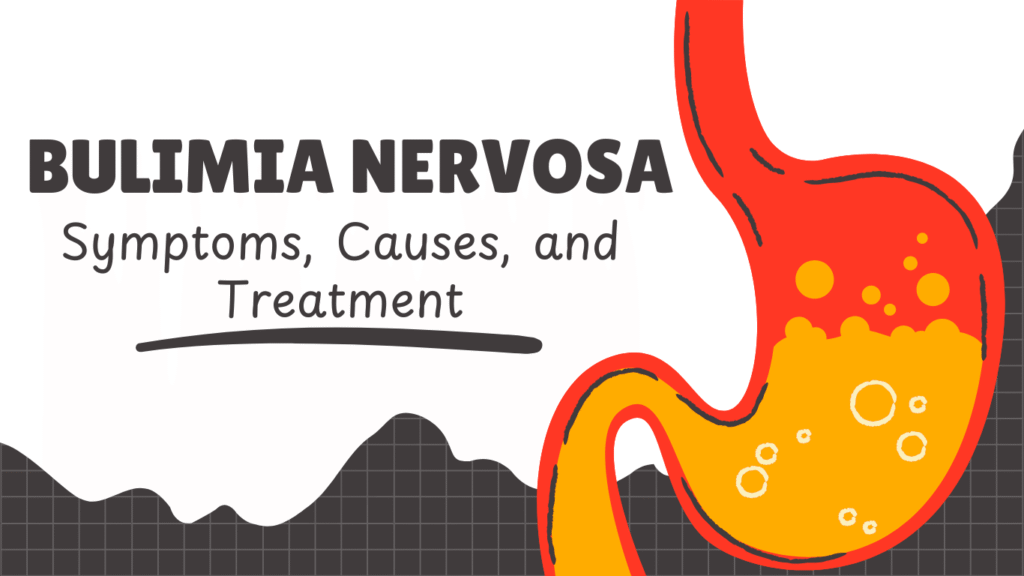 Bulimia Nervosa – Complete Guide to Symptoms, Causes, and Treatment ...